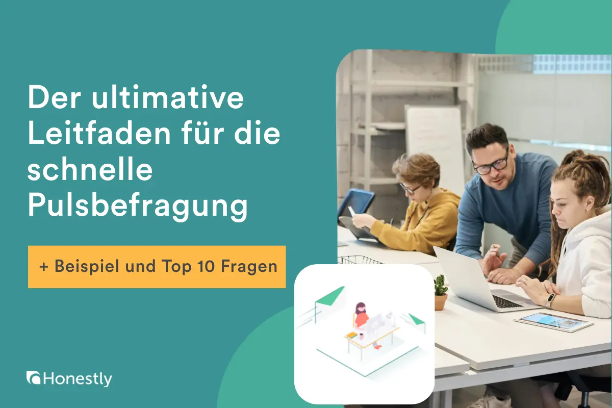 Der ultimative Leitfaden für die schnelle Pulsbefragung (+ Beispiel und Top 10 Fragen)